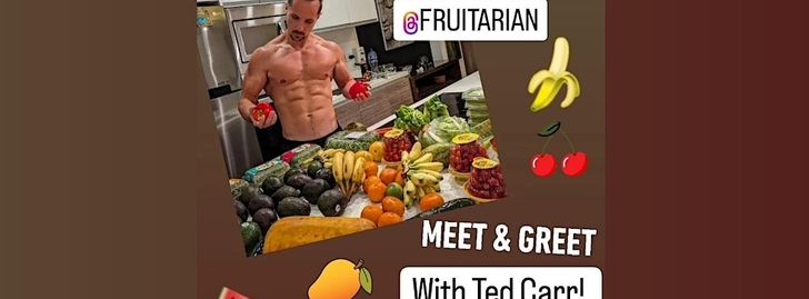 Raw Vegan Meetup: Meet Ted Carr! - Aka @Fruitarian 12/2 - Santa Monica ...