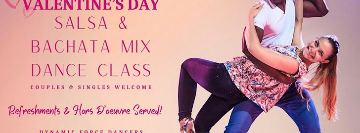 Valentine’S Day Beginner Salsa & Bachata Mix Dance Class | Singles We ...