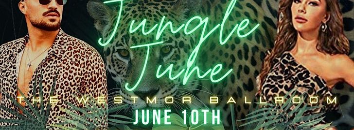 The Westmor "Jungle June" Sensual Bachata Social - June 10th - Los ...