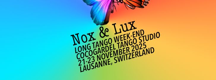 Nox & Lux Tango Party 2025 - Lausanne, Switzerland | DanceUs.org