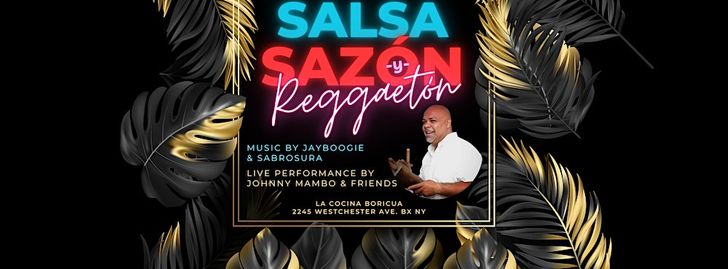 Salsa, Sazon Y Reggeaton - A Latin Party For Everybody - The Bronx, NY ...