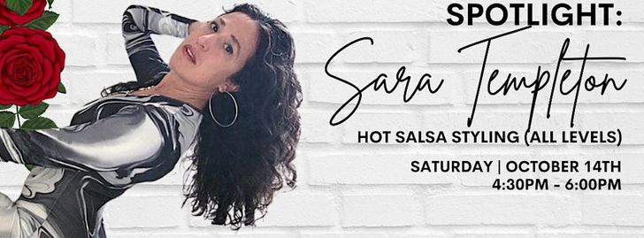 Spotlight: Hot Salsa Styling [All Levels] With Sara Templeton - San ...