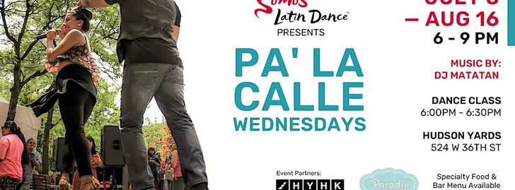 Free Outdoor Salsa And Bachata Party - Pa' La Calle Wednesdays - New ...