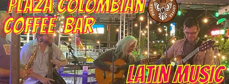 The Best Latin Music Nights Only At Plaza Colombian Coffee Bar - Austin ...