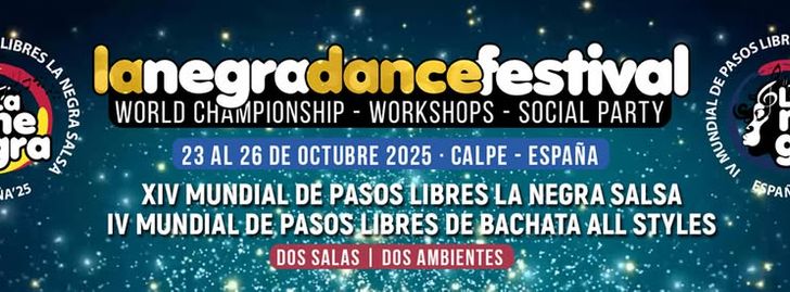 La Negra Dance Festival 2025 + Xiv Footwork World Championship ‘La Neg ...